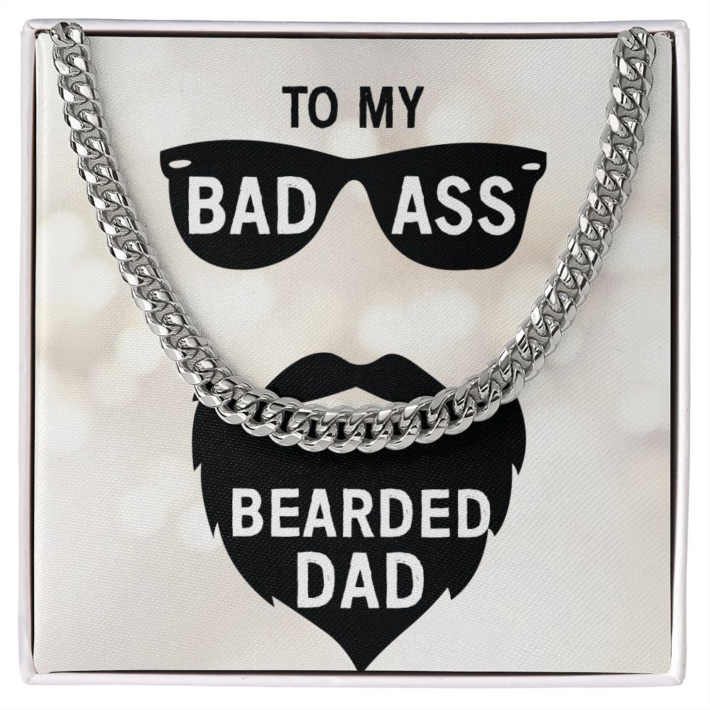 To My Bad Ass Bearded Dad Cuban Link Chain – CarmelSignature